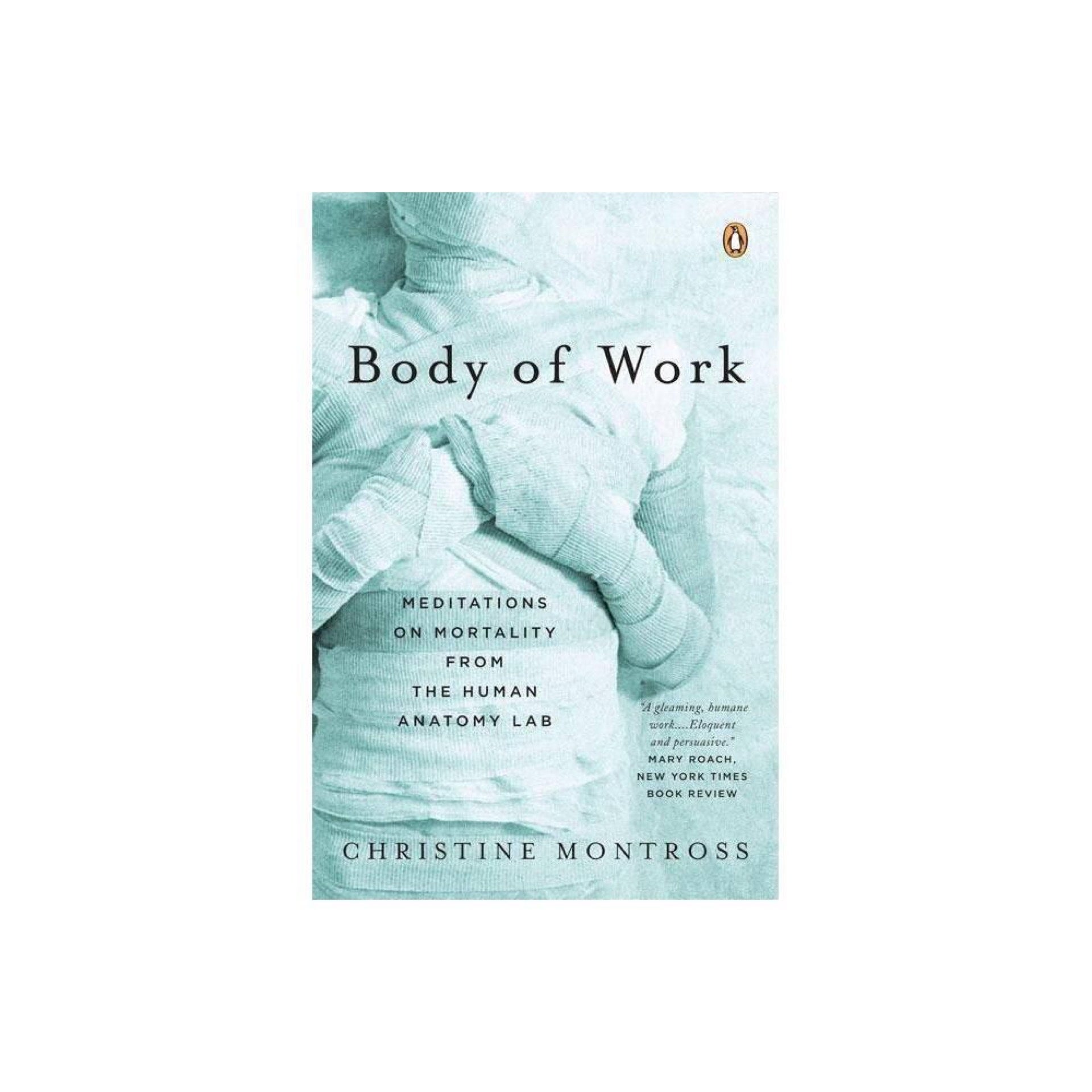 Body of Work : Meditations on Mortality from the Human Anatomy Lab | MommaLuna